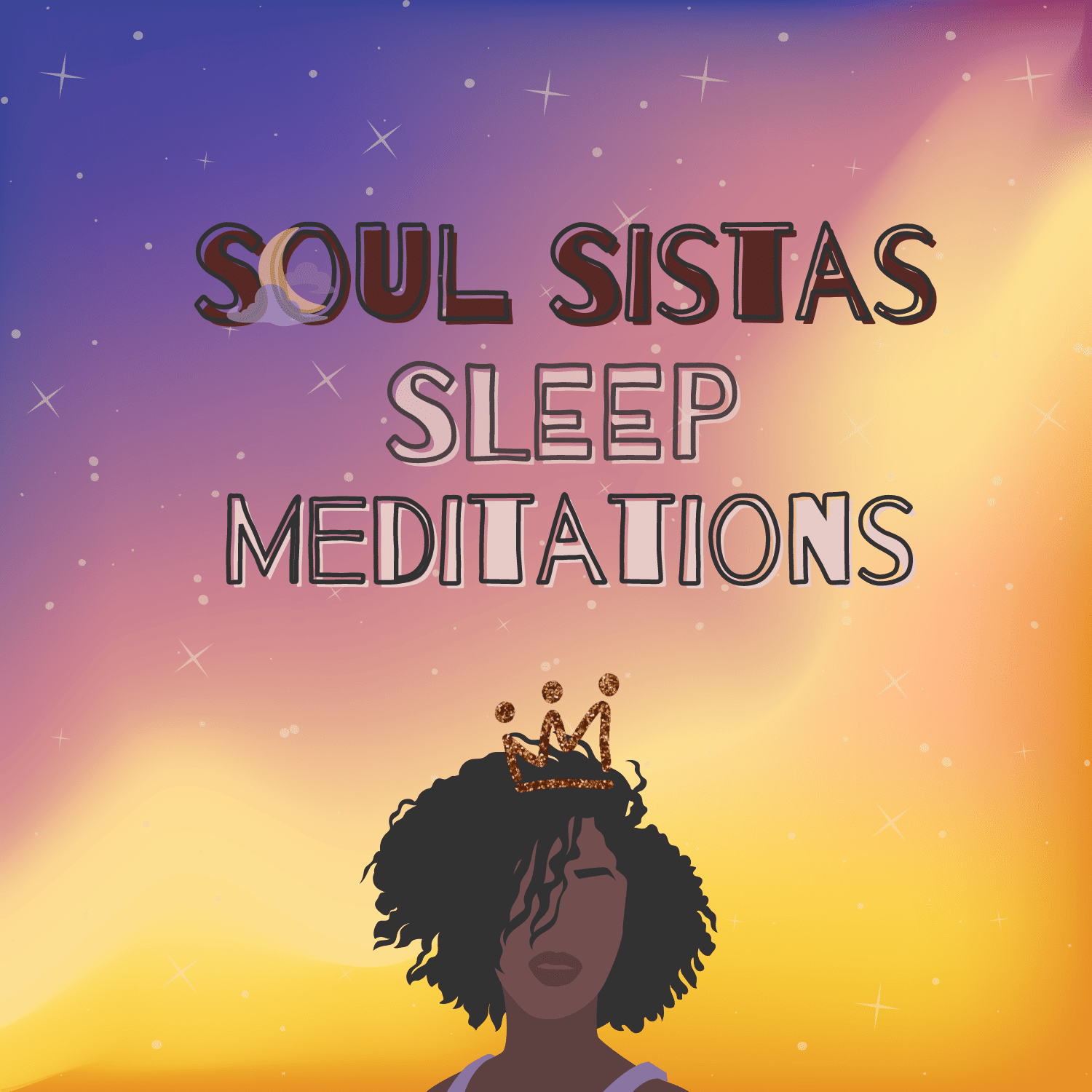 Soul Sistas Sleep Meditations Newletter Sign Up