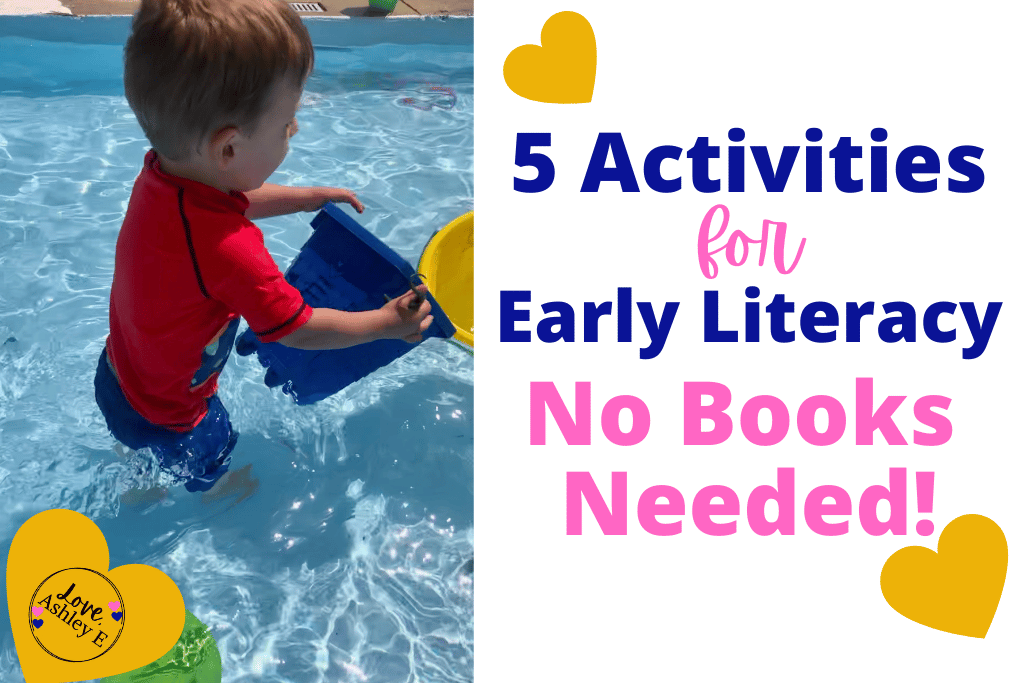 5 Early Literacy Activities- No Books Needed!