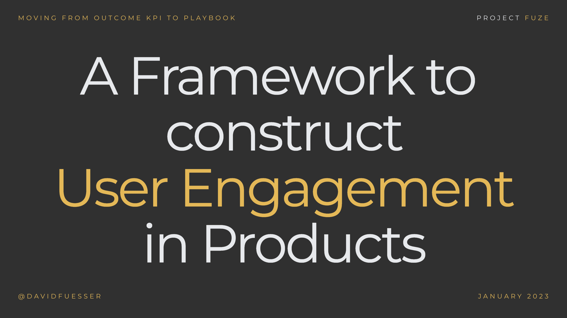 The User Engagement & Retention Framework