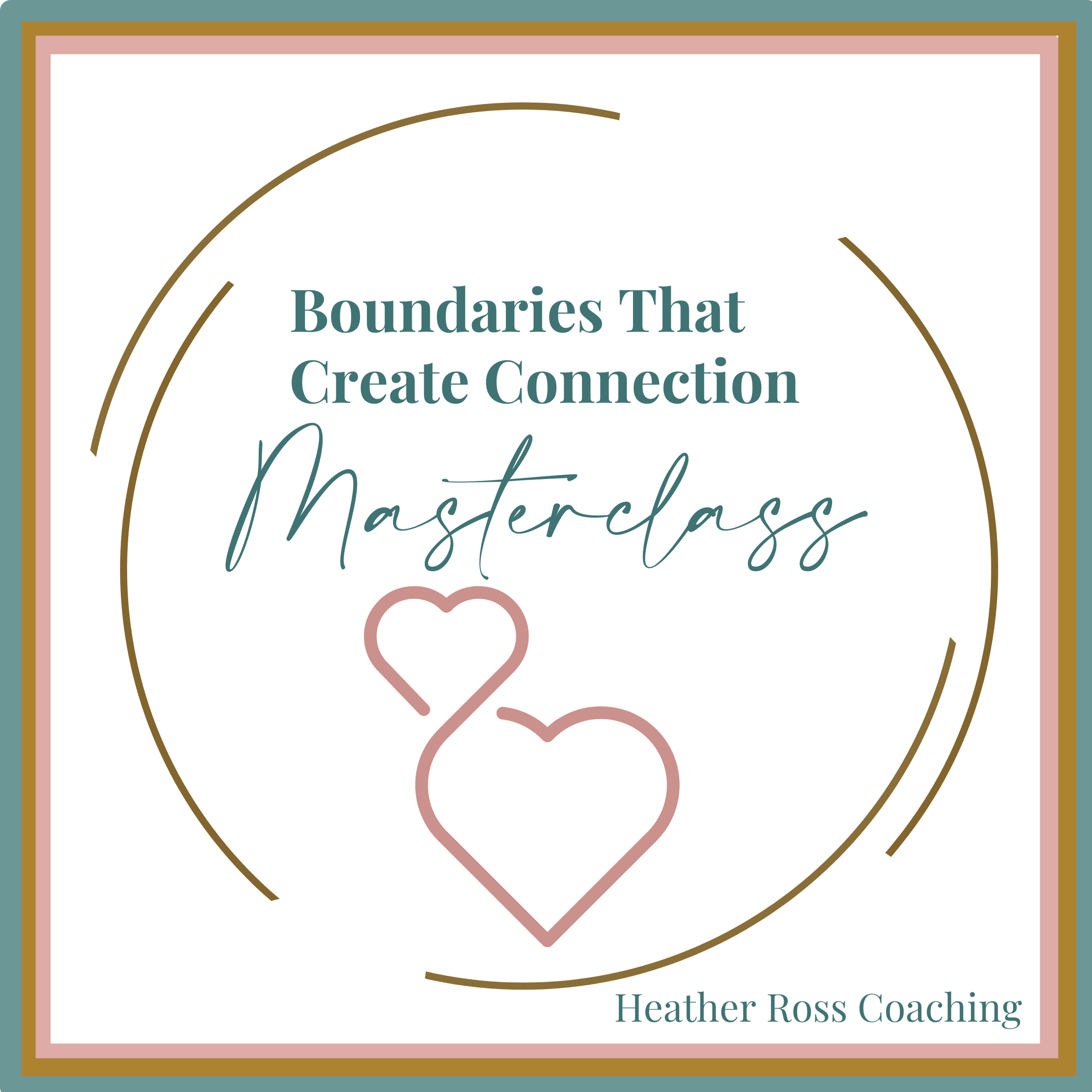 The Boundaries That Create Connection Masterclass