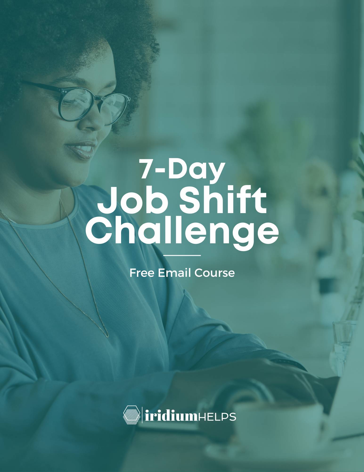 7-Day Job Shift Challenge: Free Email Course for Motivated Women