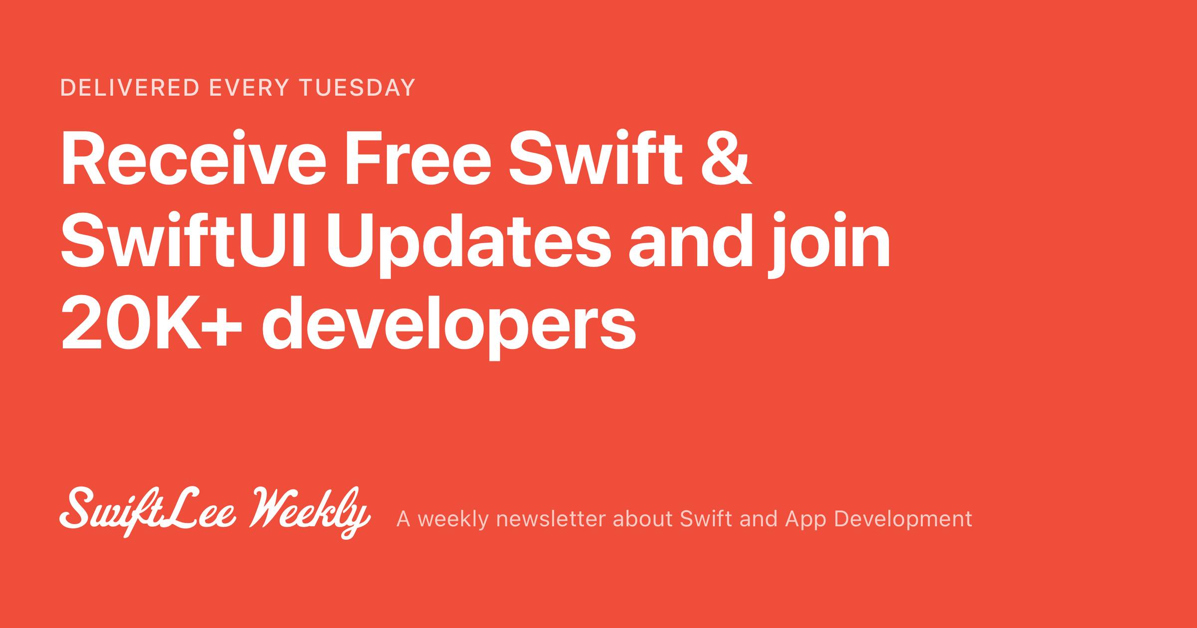 Receive weekly Swift & SwiftUI updates
