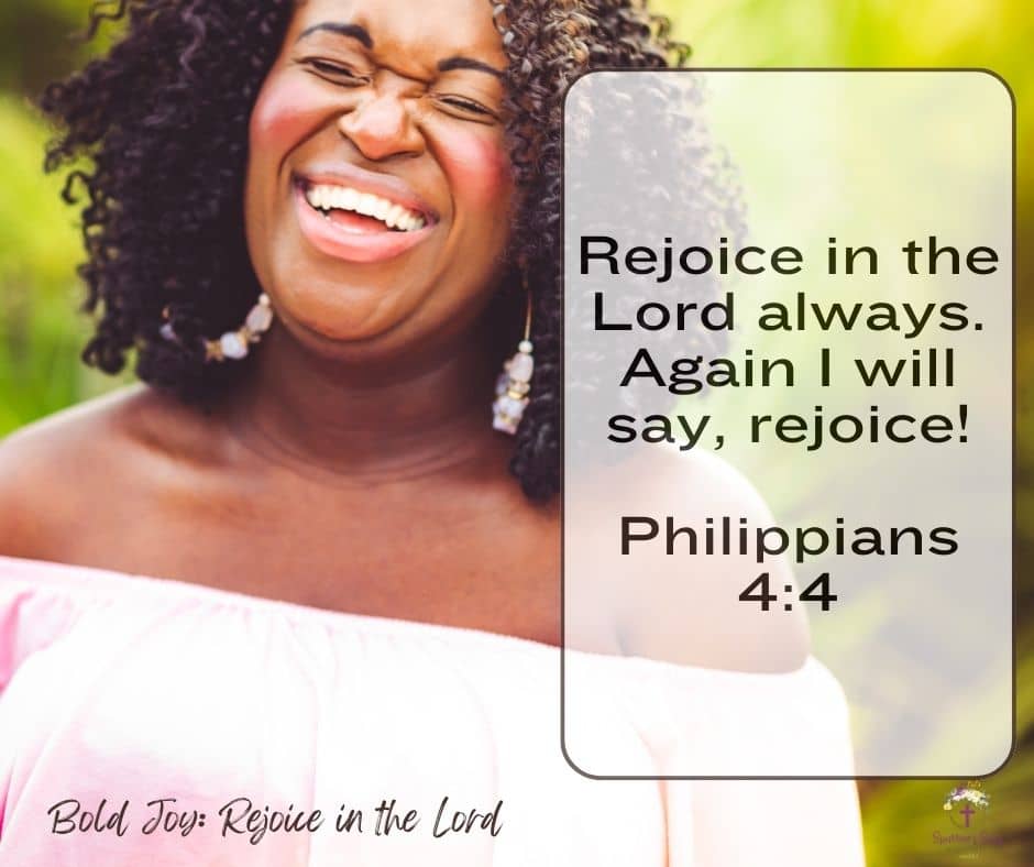 Embrace the Word ~ September 2024: Bold Joy – Rejoice in the Lord Week ...
