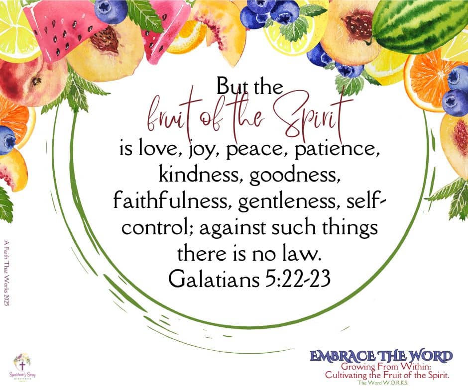 May 2025 Growing From Within: Cultivating the Fruit of the Spirit ...