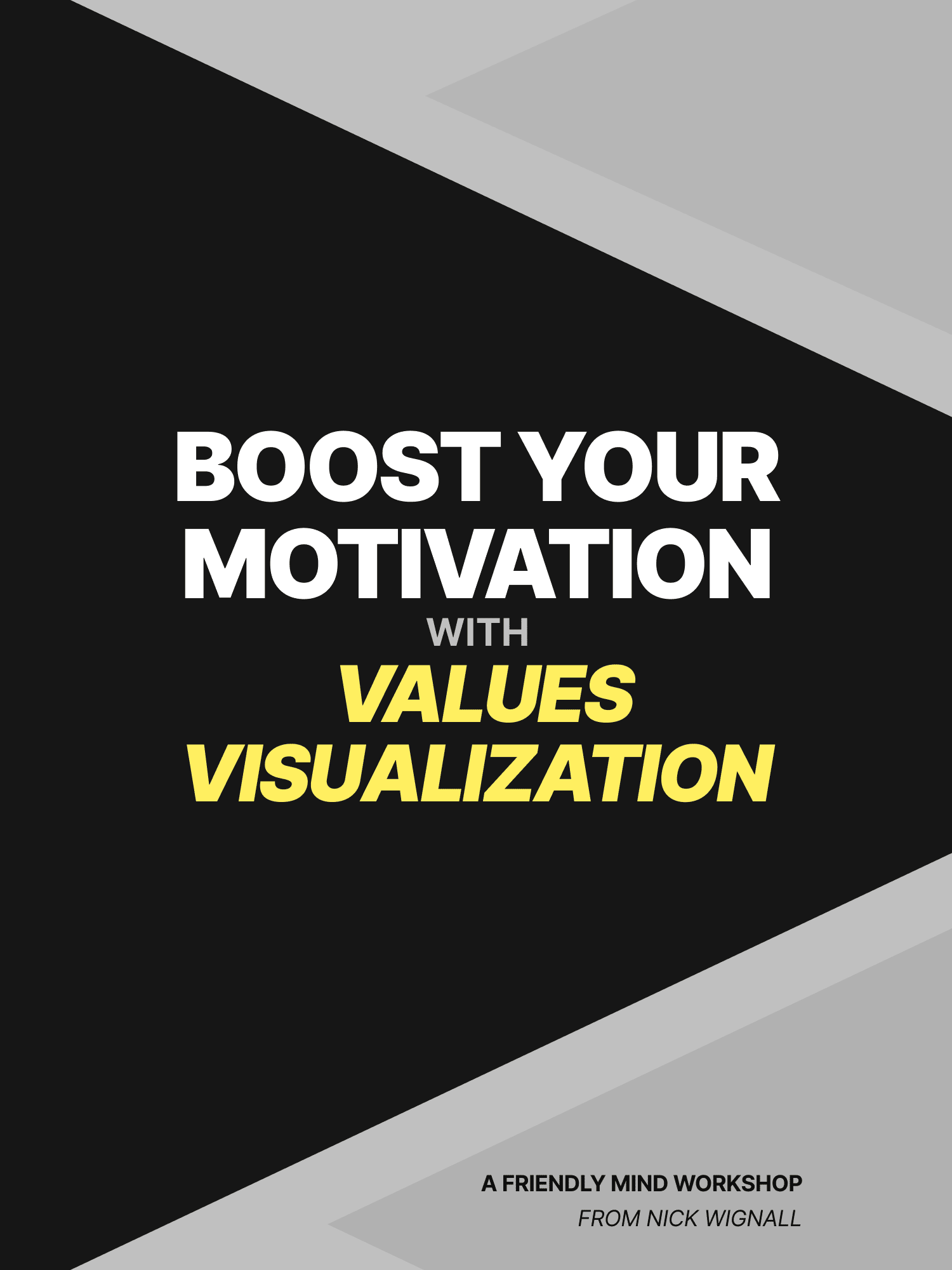 Boost Your Motivation with Values Visualization