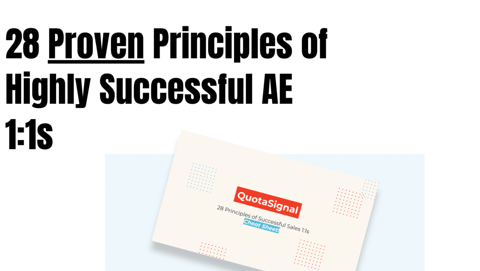28 Principles of Successful 1:1s for Sales Leaders Who Manage AEs