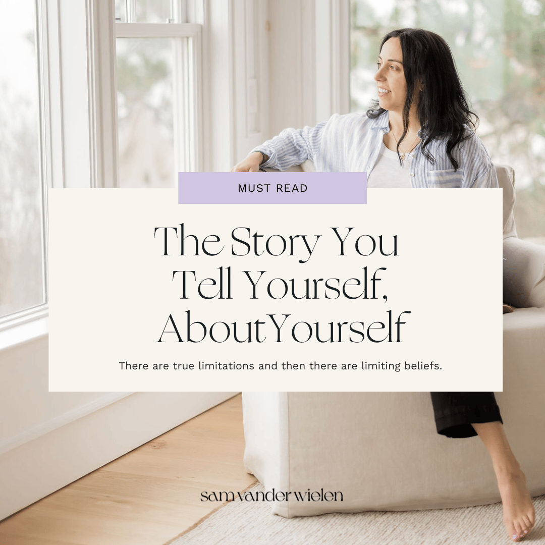 The Story You Tell Yourself, About Yourself