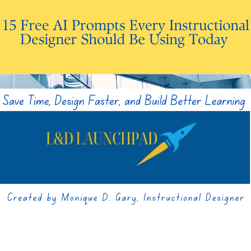 15 Free AI Prompts Every Instructional Designer Should Be Using Today