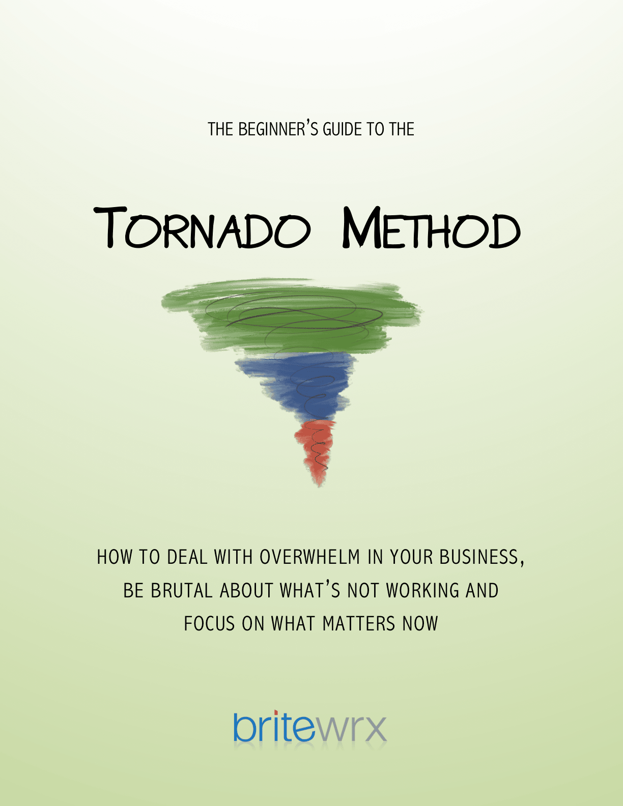 Get the Beginner’s Guide to the Tornado Method