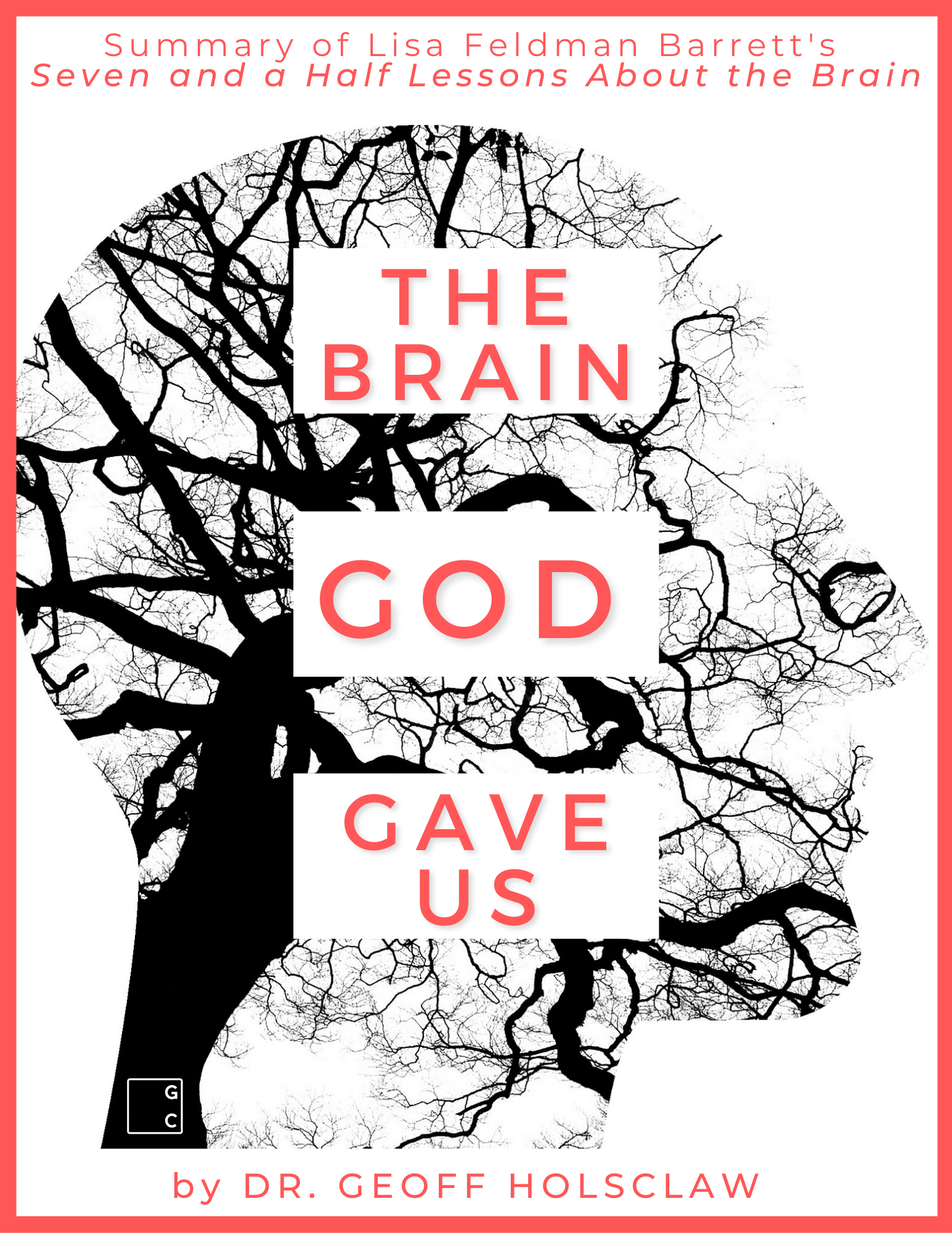The Brain God Gave Us