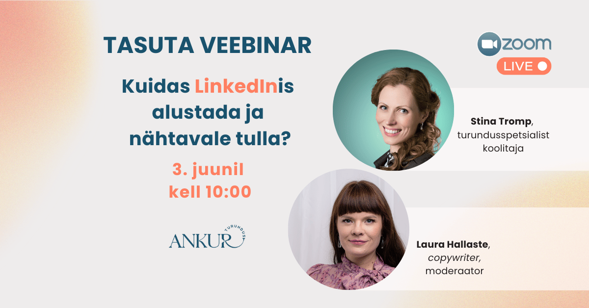 Kuidas LinkedInis alustada ja nähtavale tulla?