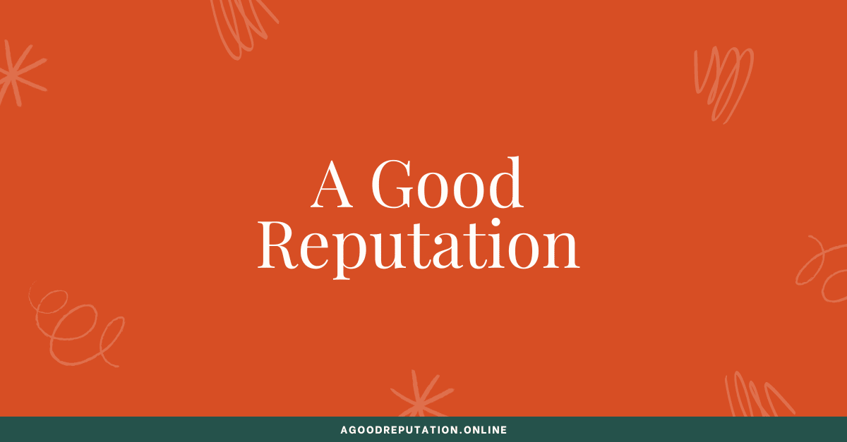 A Good Reputation