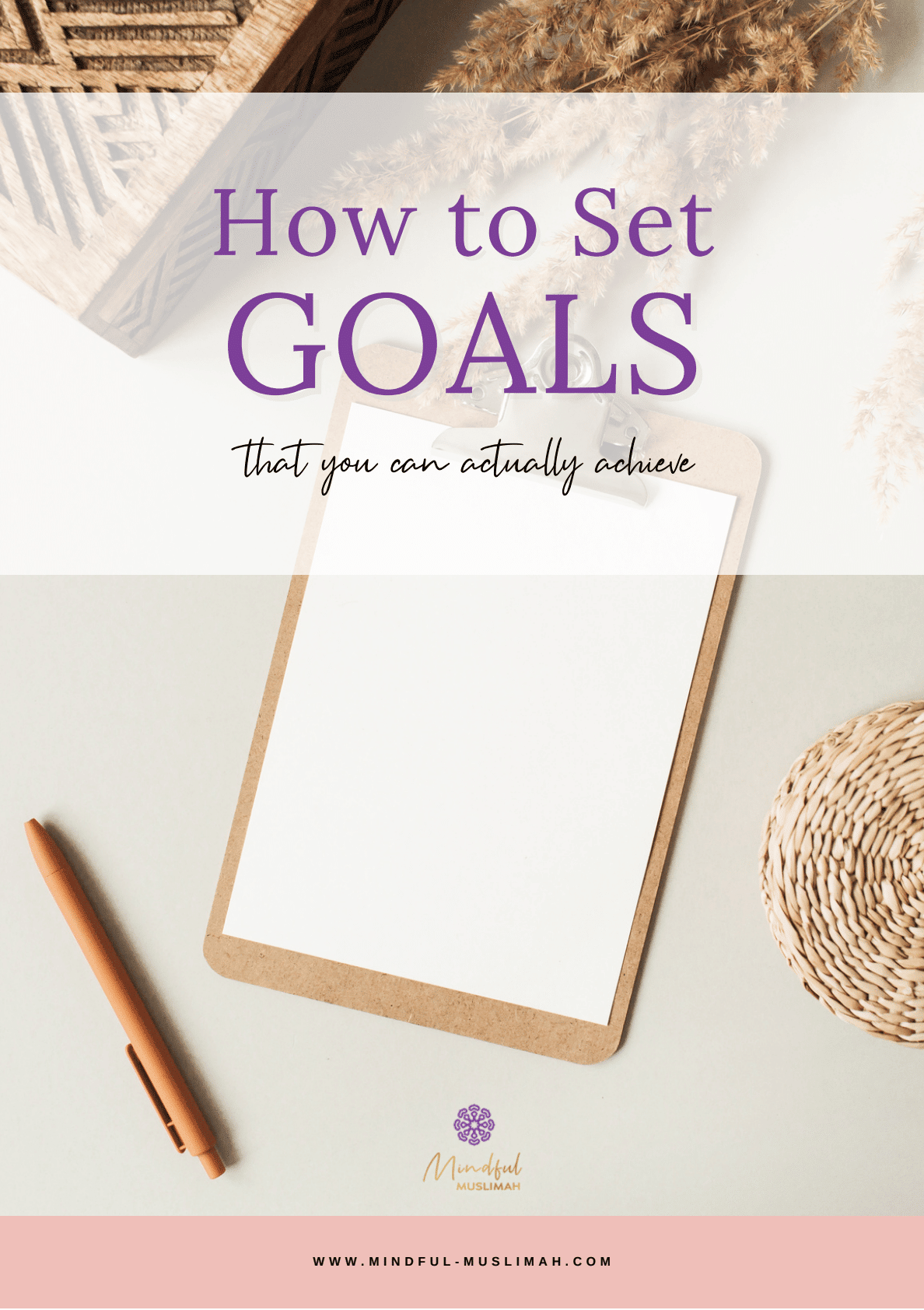How to Set Goals that you can actually achieve