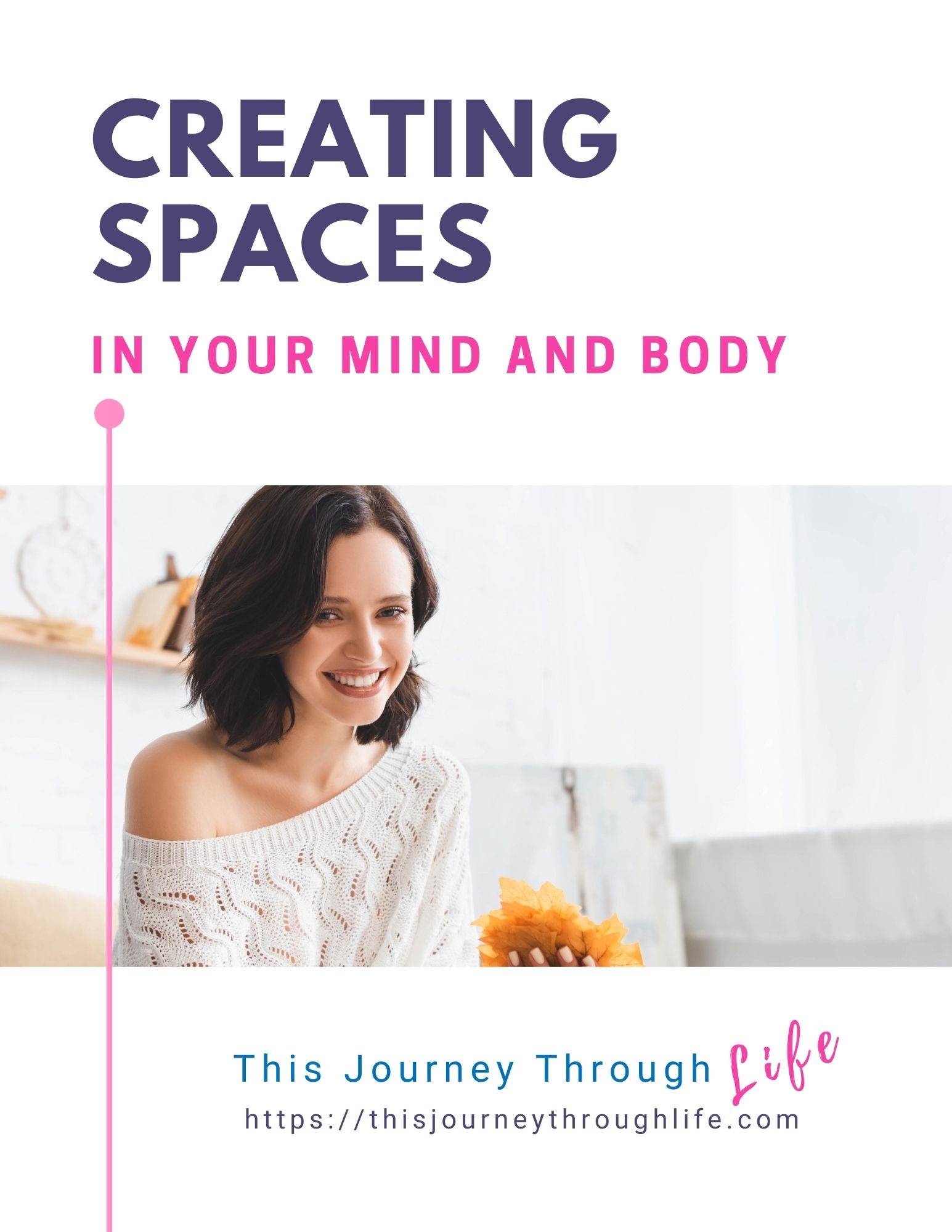 Creating Spaces in Your Mind/Body guide