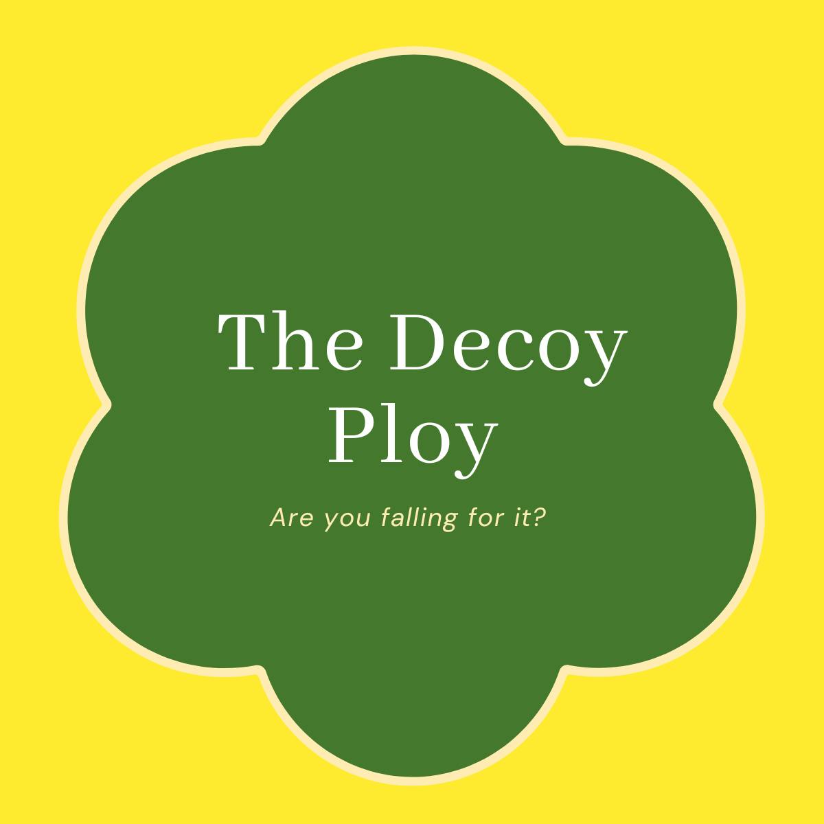 the-decoy-ploy
