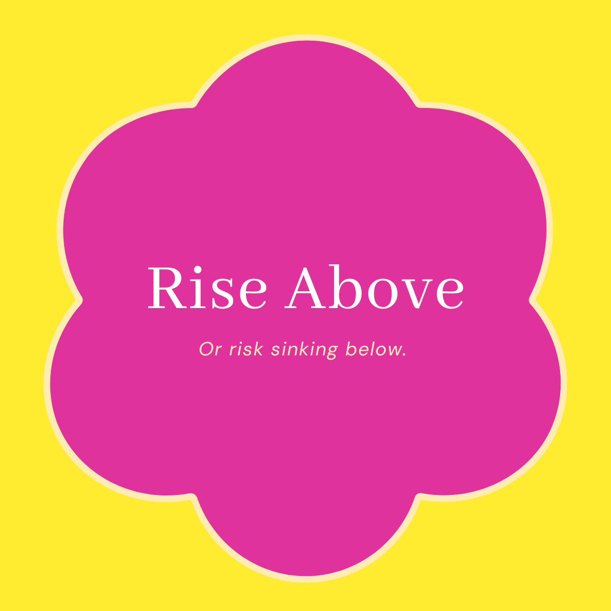 Rise Above