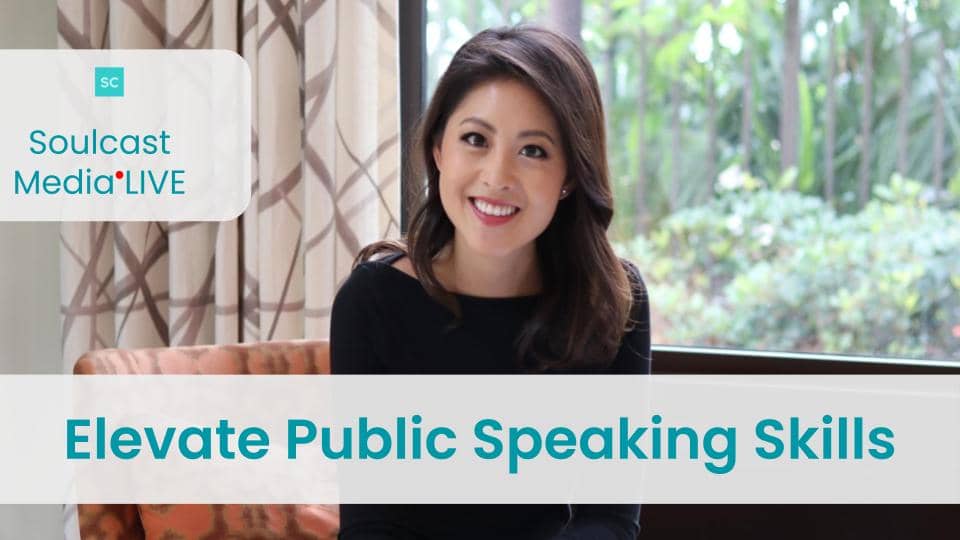 Elevate public speaking skills 8.2.23 | Soulcast Media