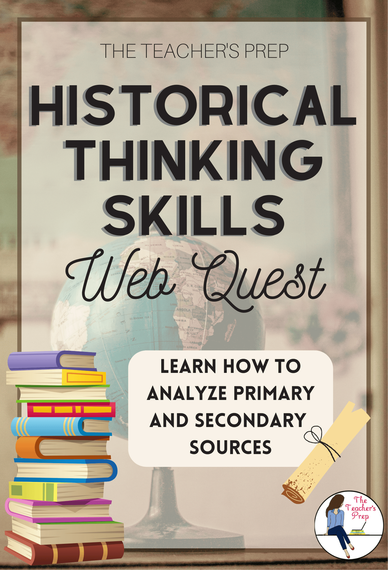 Download the Historical Thinking Skills Web Quest today!