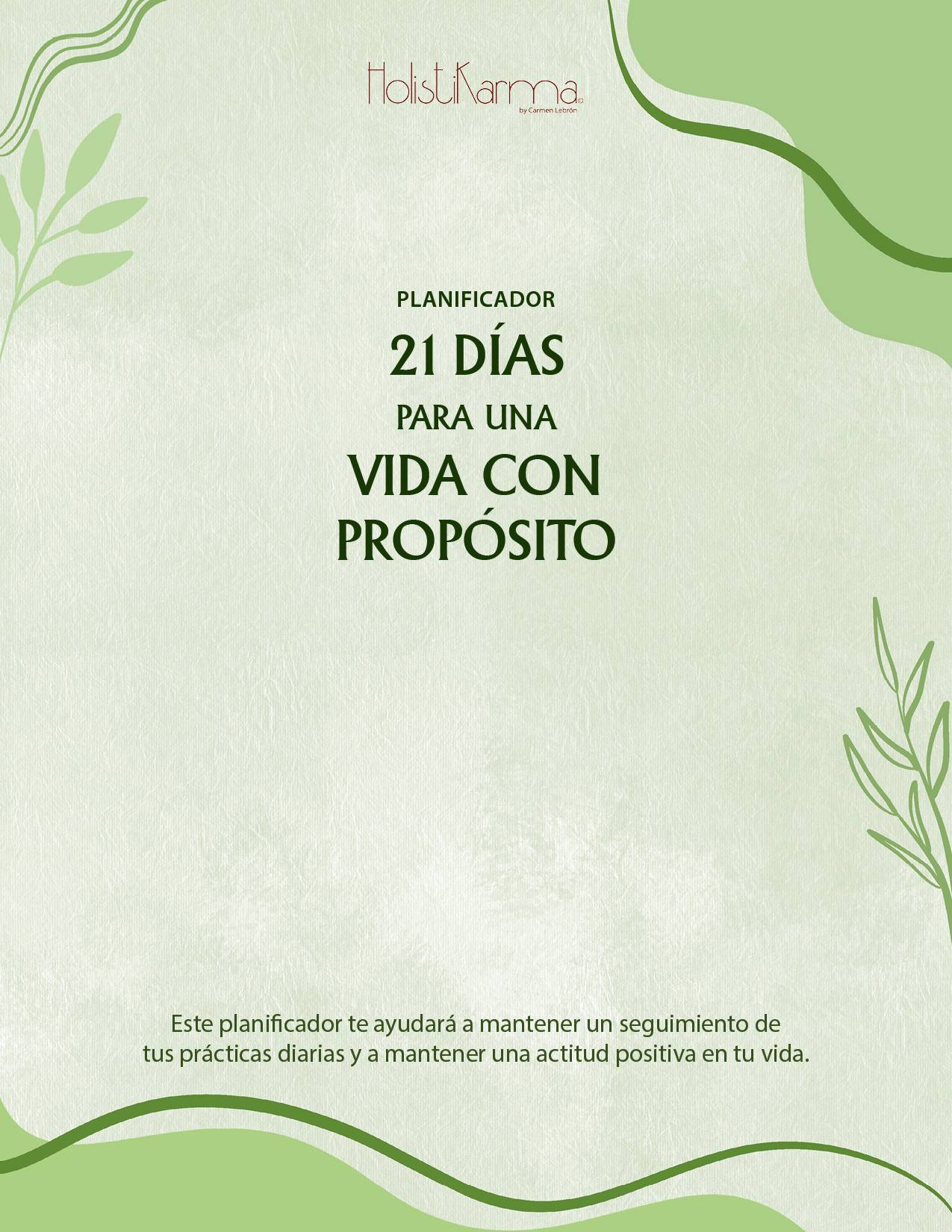 ¡Descarga tu Planificador Gratis de 21 días para una vida con Propósito ahora mismo!
