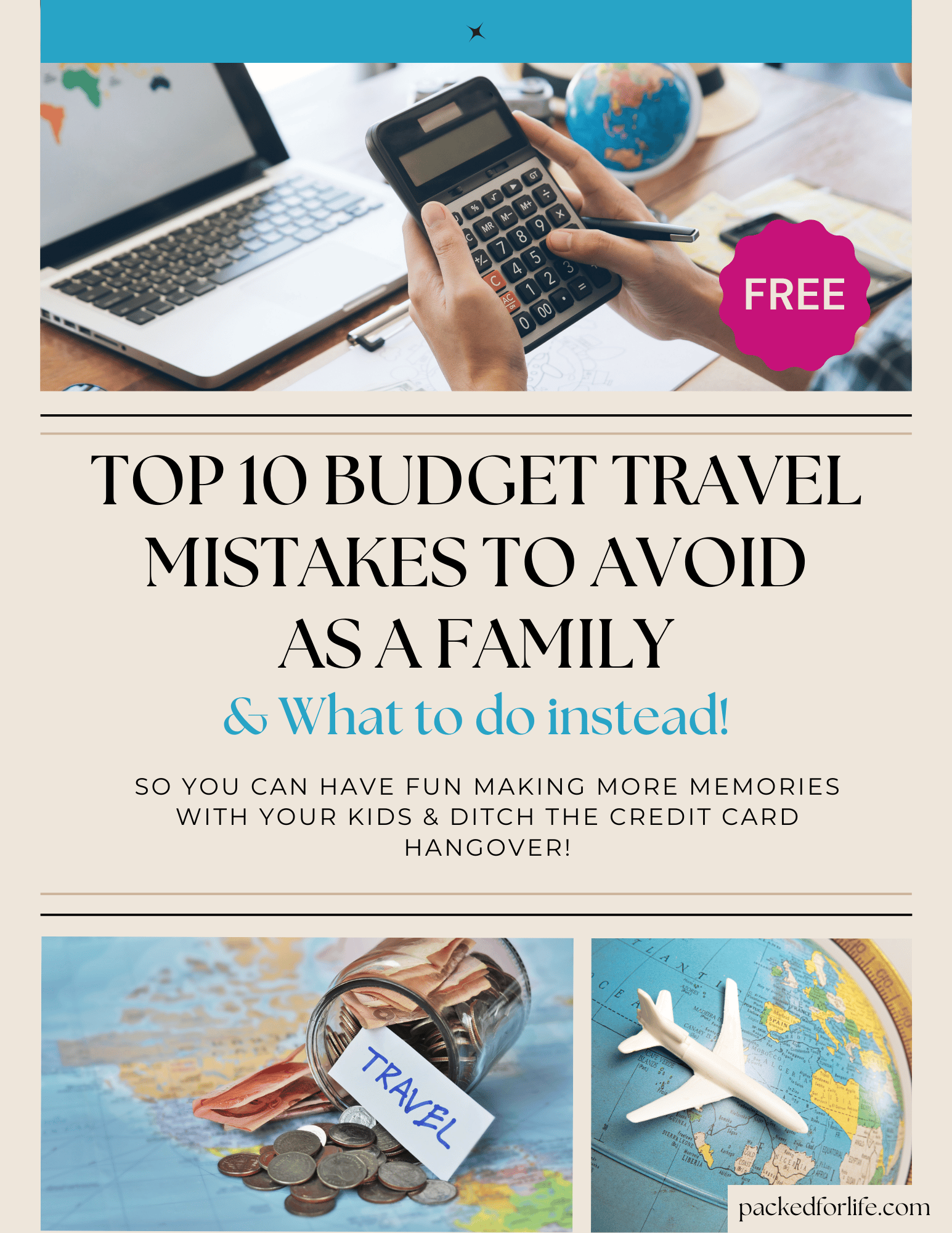 Top 10 Budget Travel Mistakes to Avoid & What To Do Instead