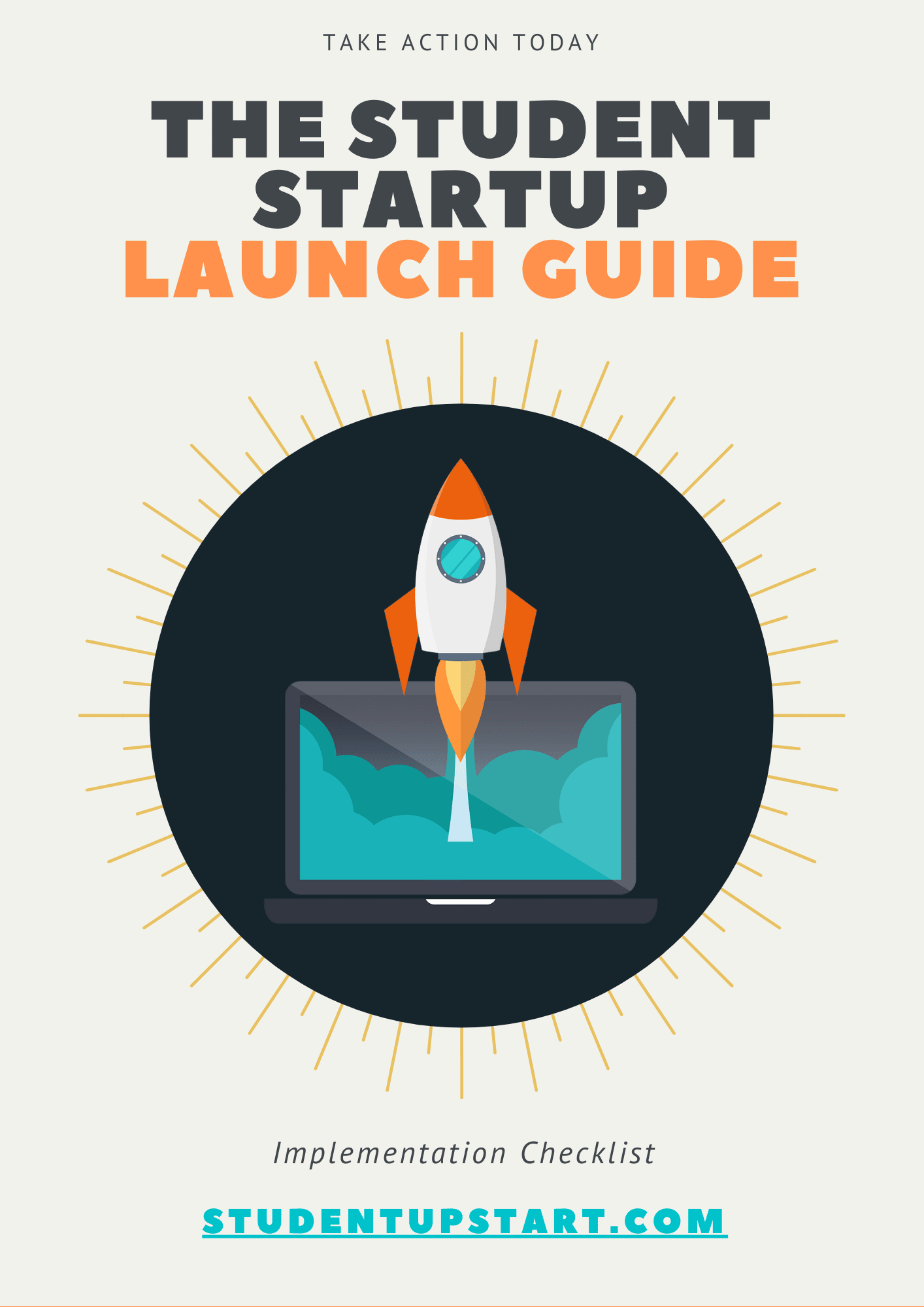 The Student Startup Launch Guide
