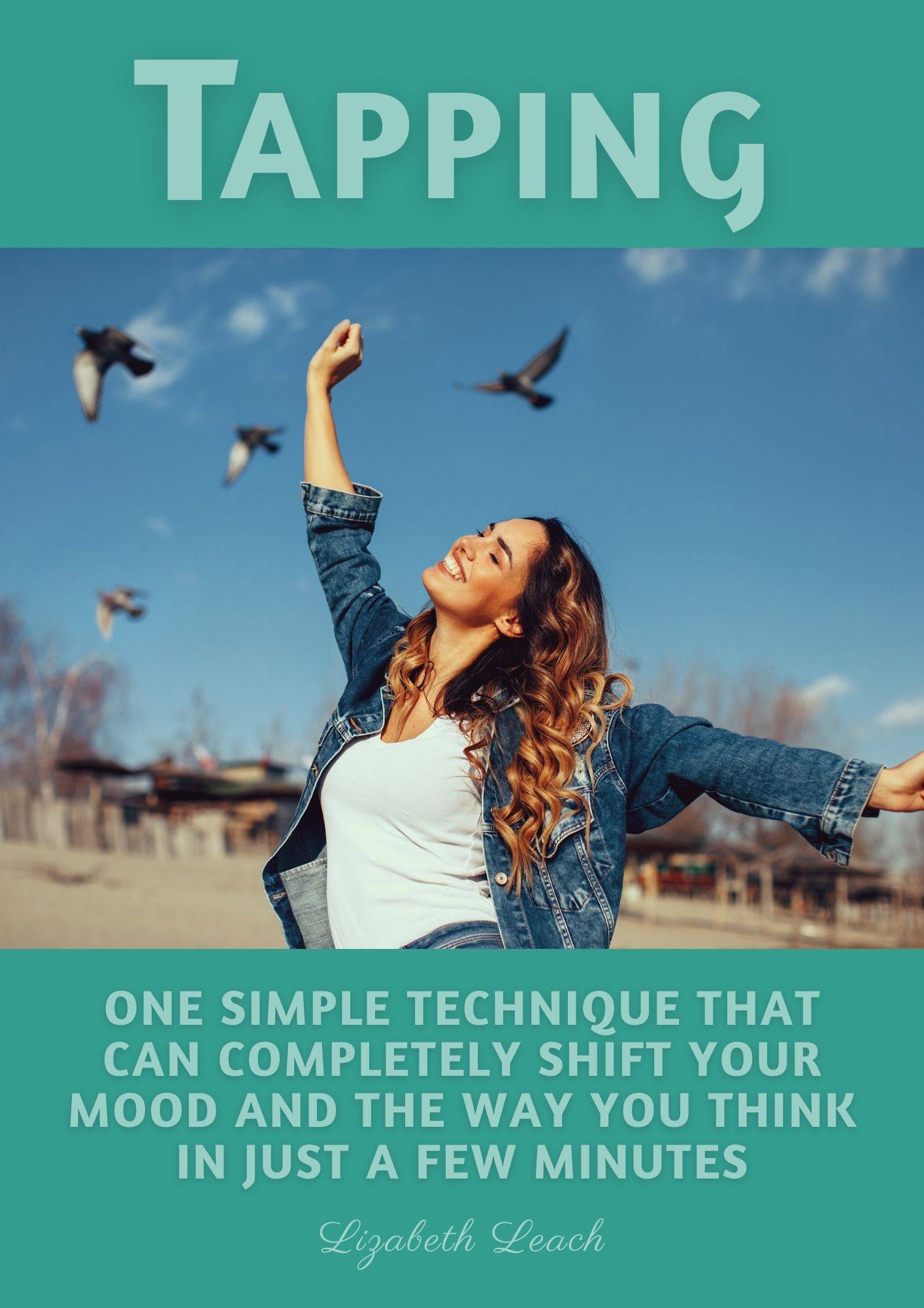 FREE Step-by-Step Tapping Guide: One simple technique that can ...