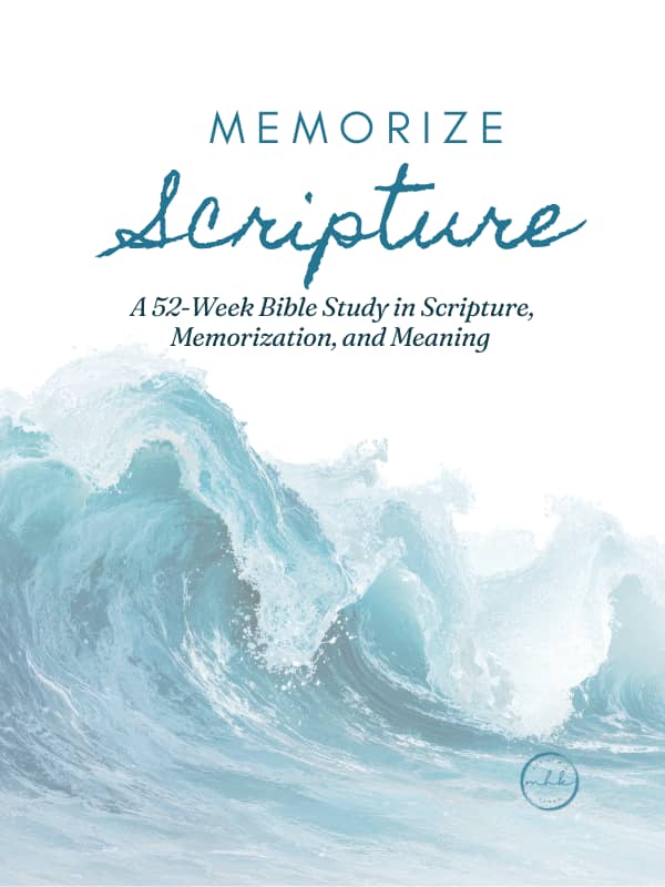 Memorize Scripture: A 52-Week Bible Study in Scripture, Memorization ...