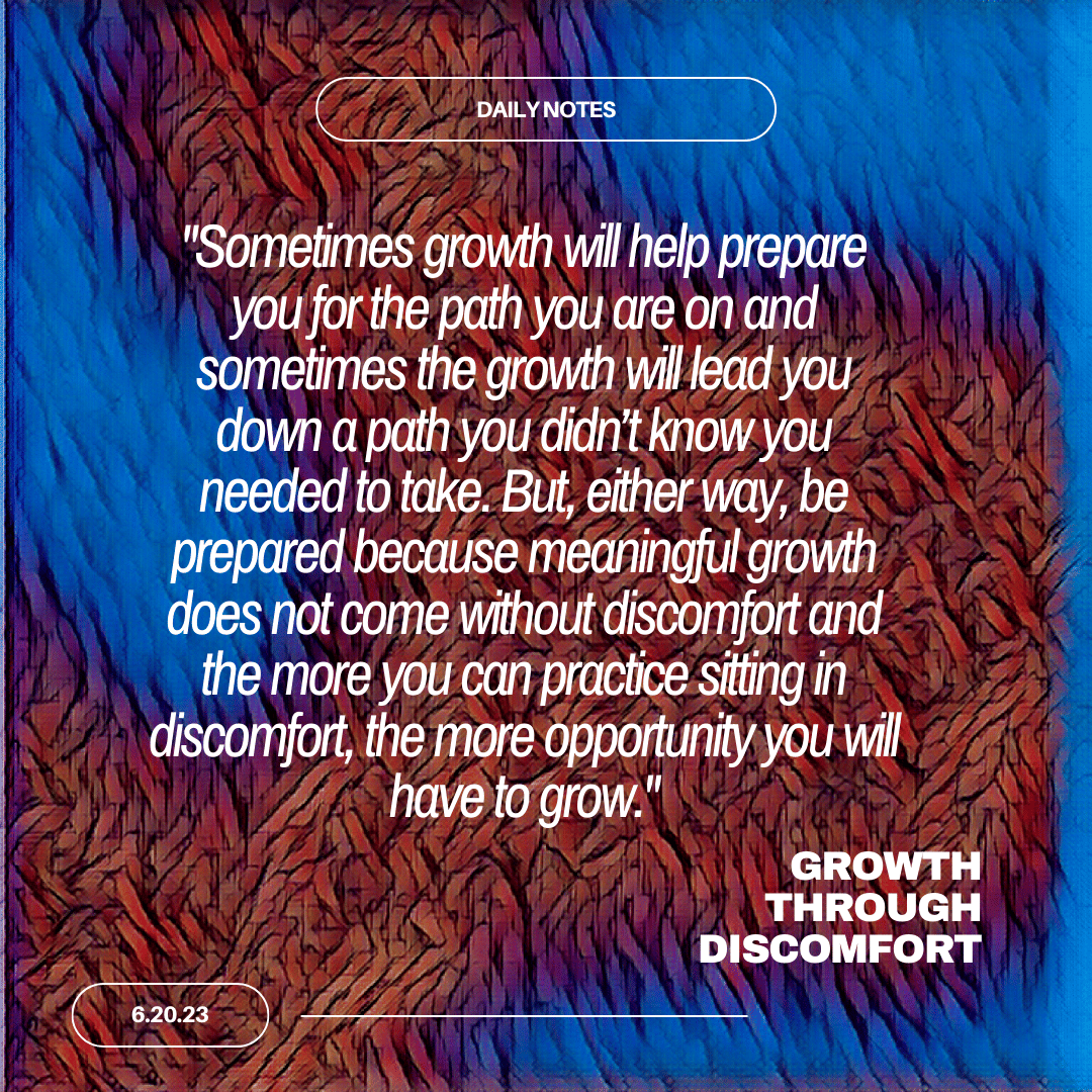 Growth Through Discomfort
