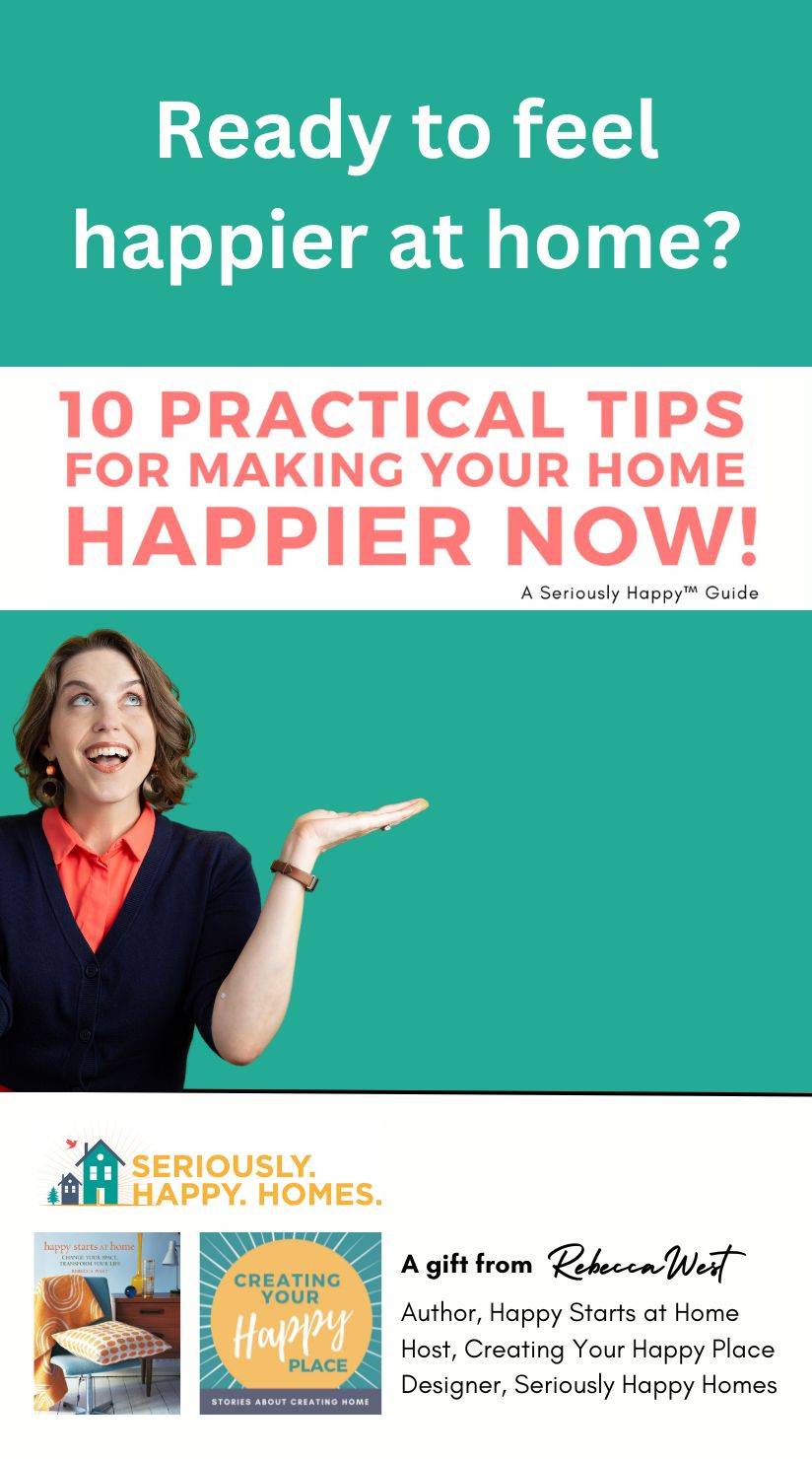 10 Tips For Getting Happy At Home