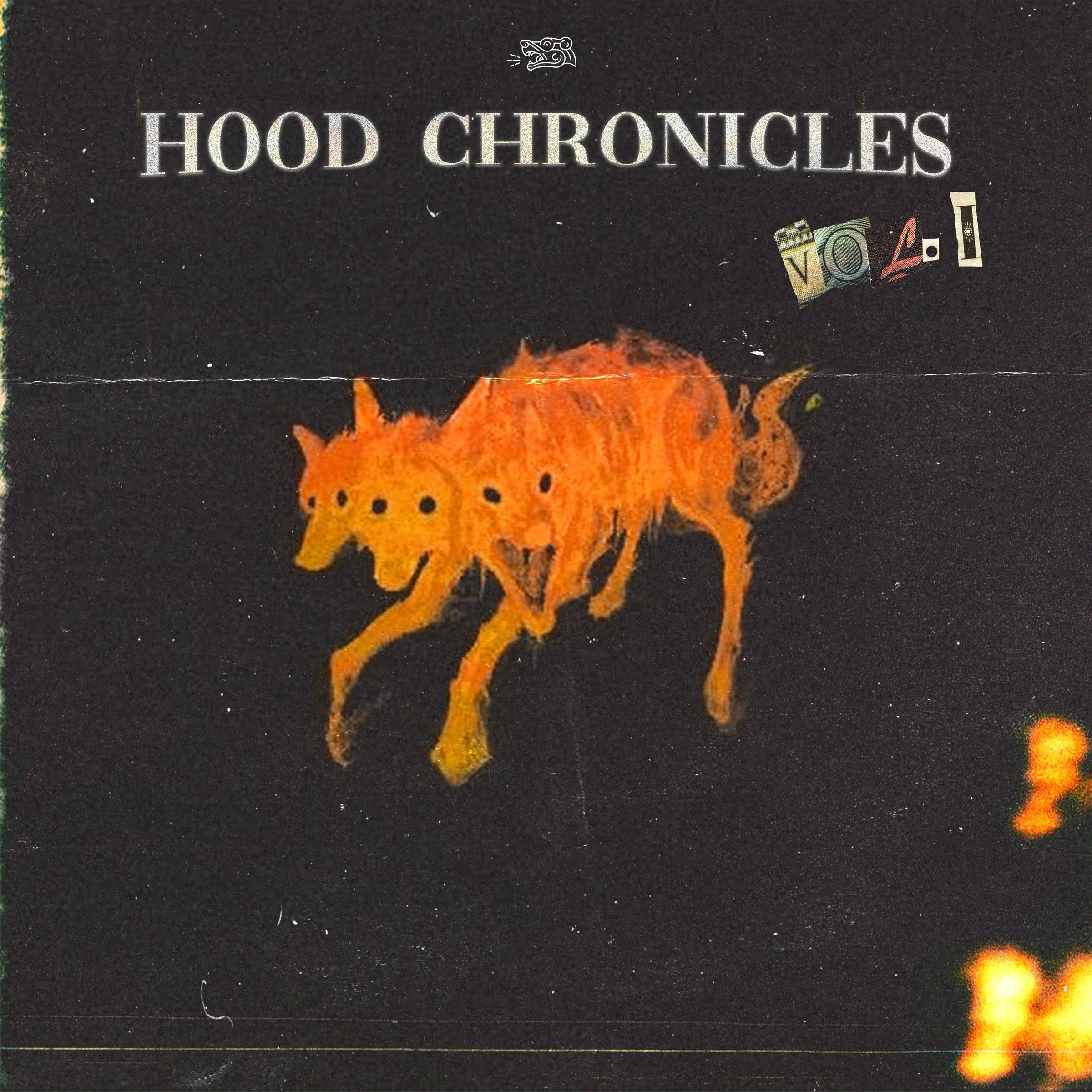 Hood Chronicles Vol. I