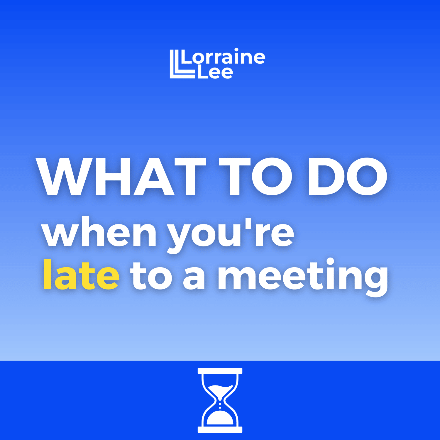 Oh no, I’m late!