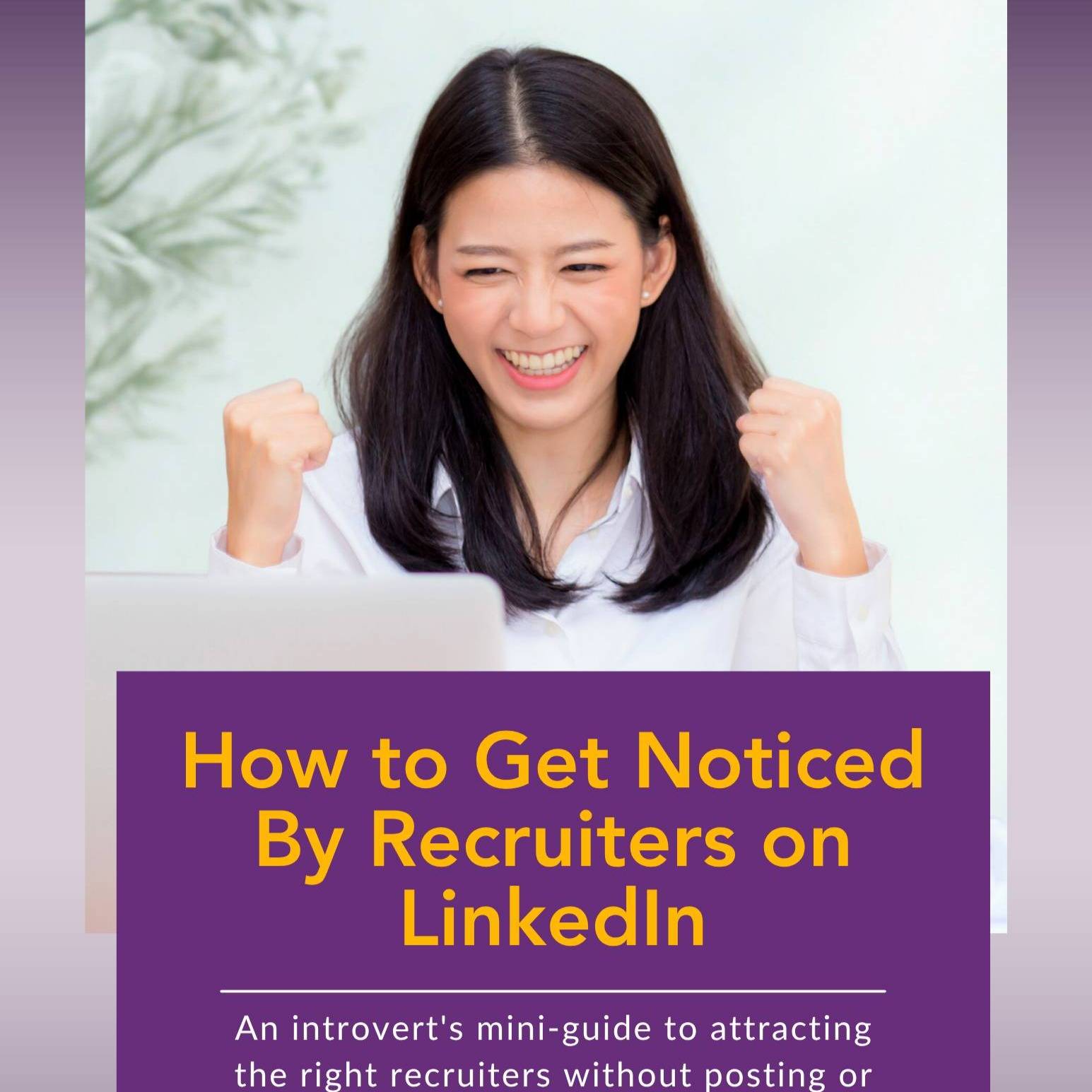 How To Get Noticed By Recruiters On Linkedin