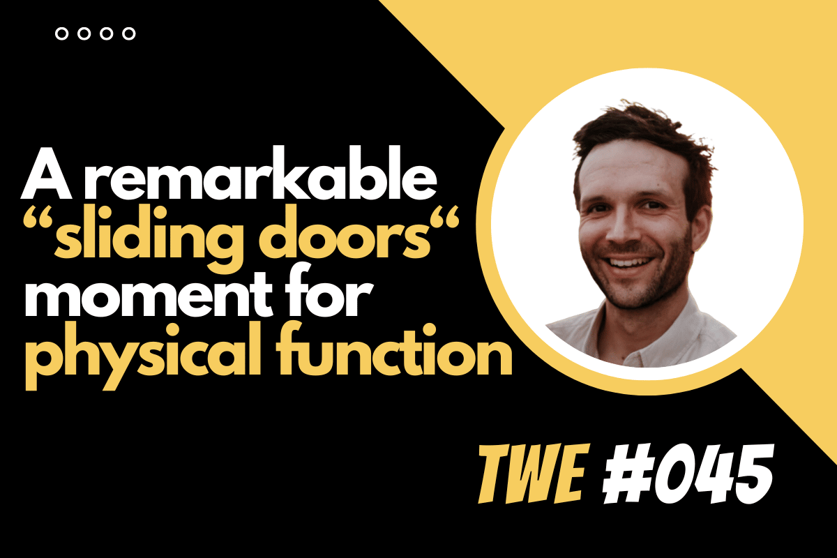 A remarkable “sliding doors” moment for physical function with ageing