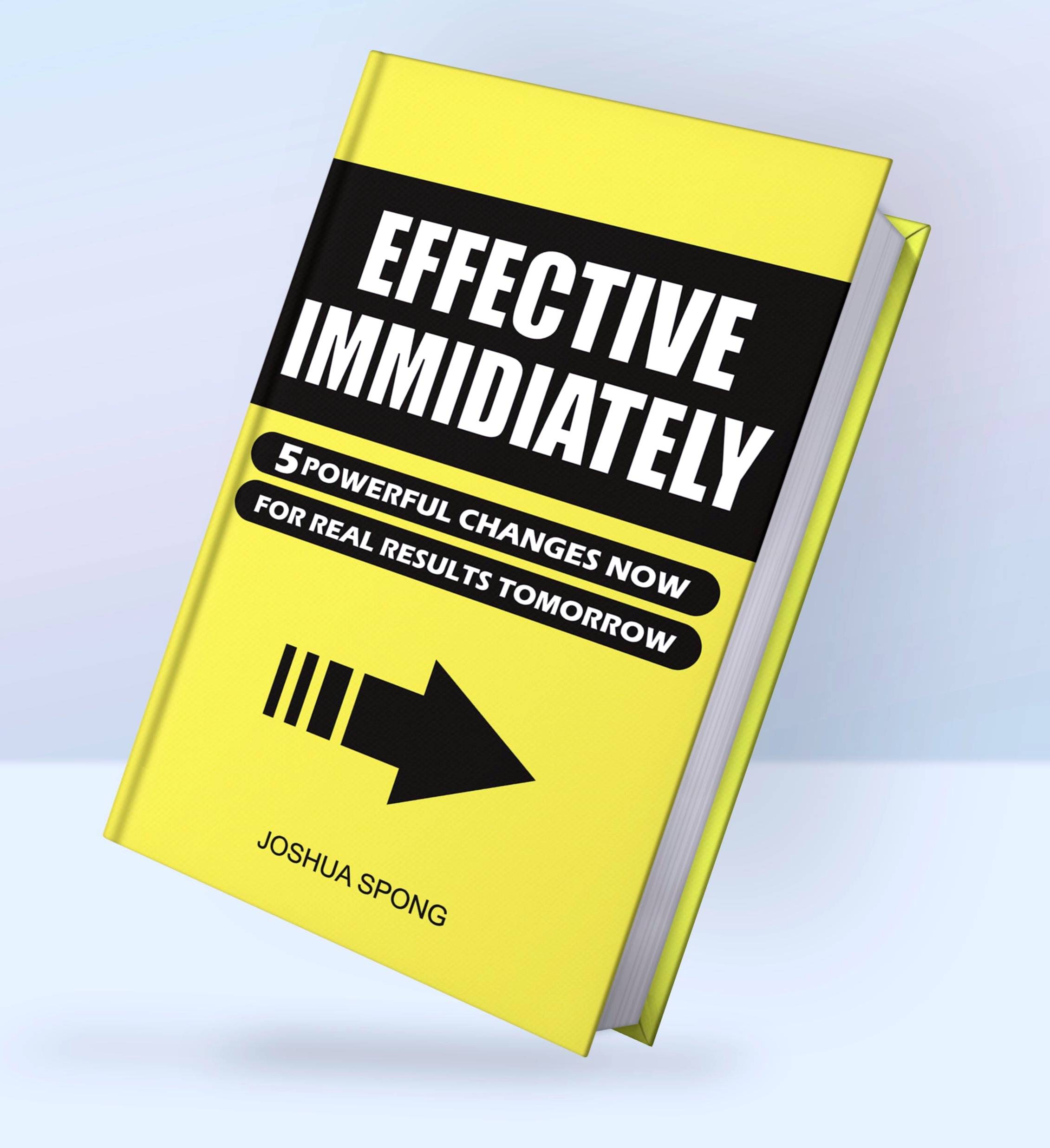 Effective Immediately