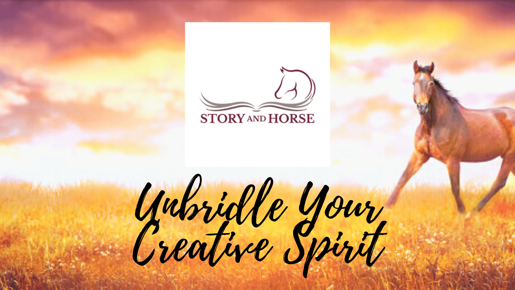 Unbridle Your Creativity!