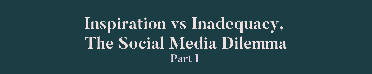 The Society Newsletter No. 2: Inspiration vs Inadequacy, The Social ...