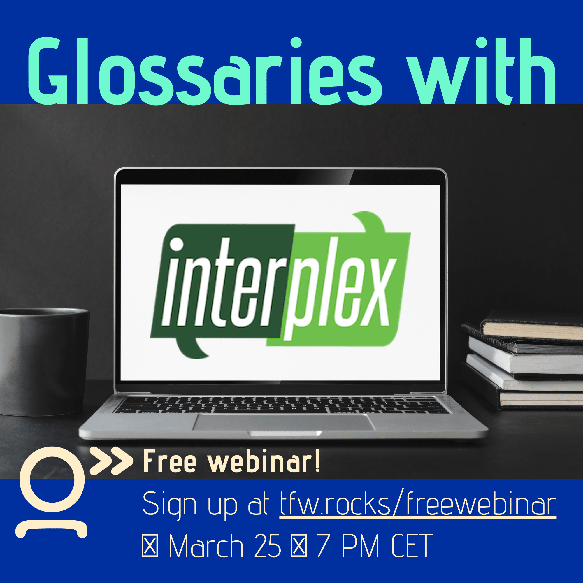 Glossaries with Interplex!