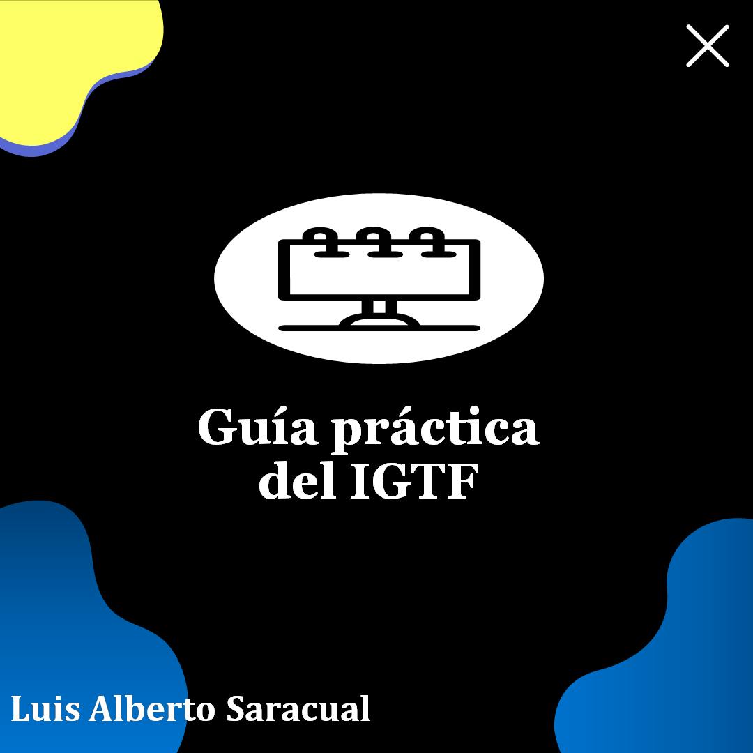 Descarga GRATIS la guía práctica sobre el IGTF