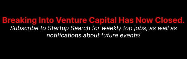 Breaking Into Venture Capital Startup Search Event