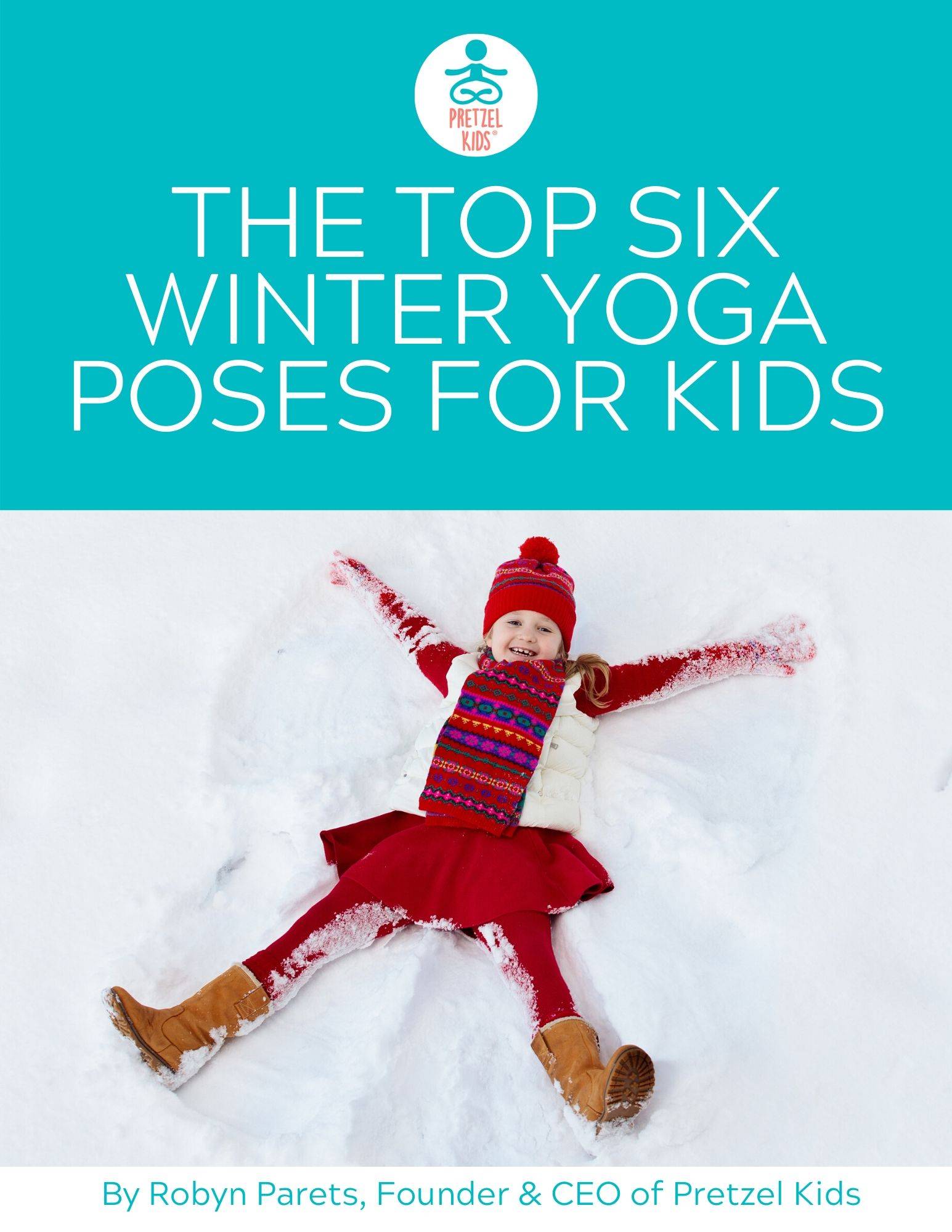 Learn six winter yoga poses your kids will love!