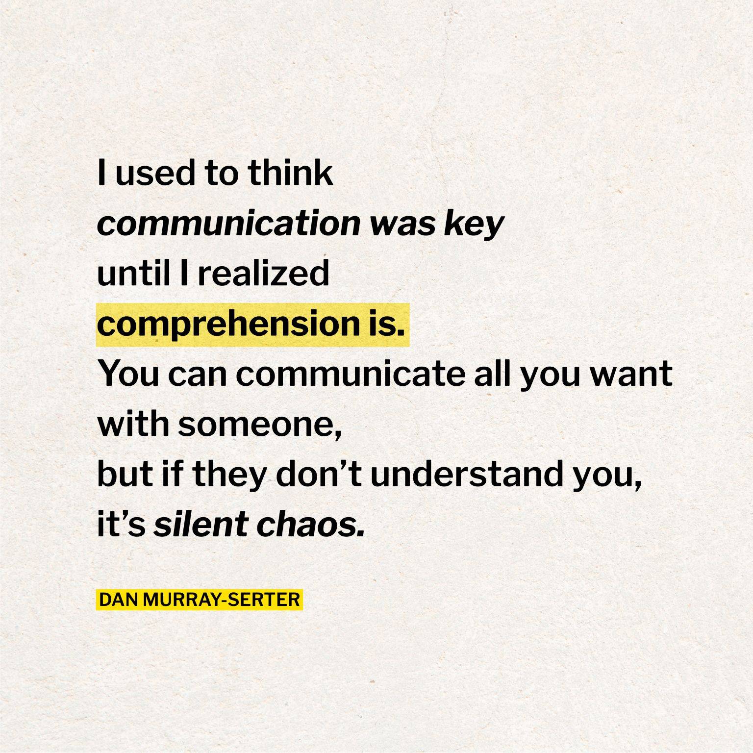 10 Signs You're Creating Silent Chaos: Communication vs. Comprehension.