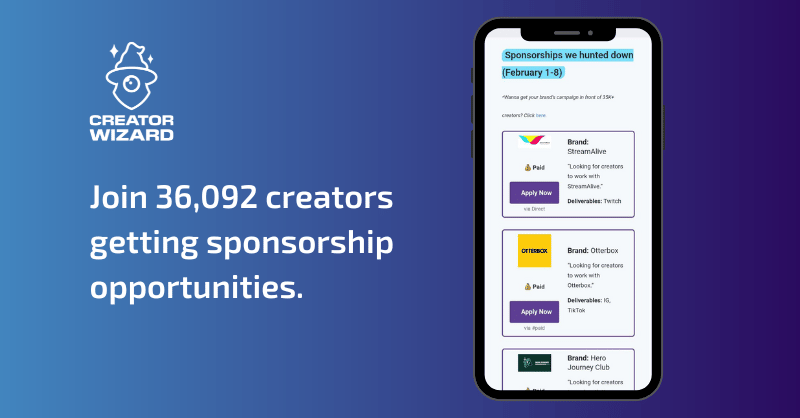 Join 34,883 creators getting sponsorship opportunities.