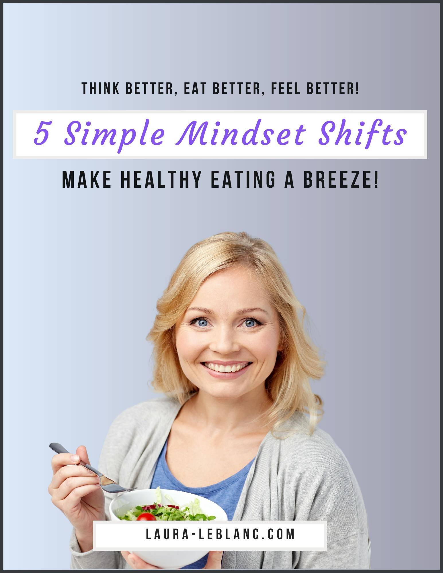 Free Guide: 5 Mindset Shifts for Effortless Healthy Eating