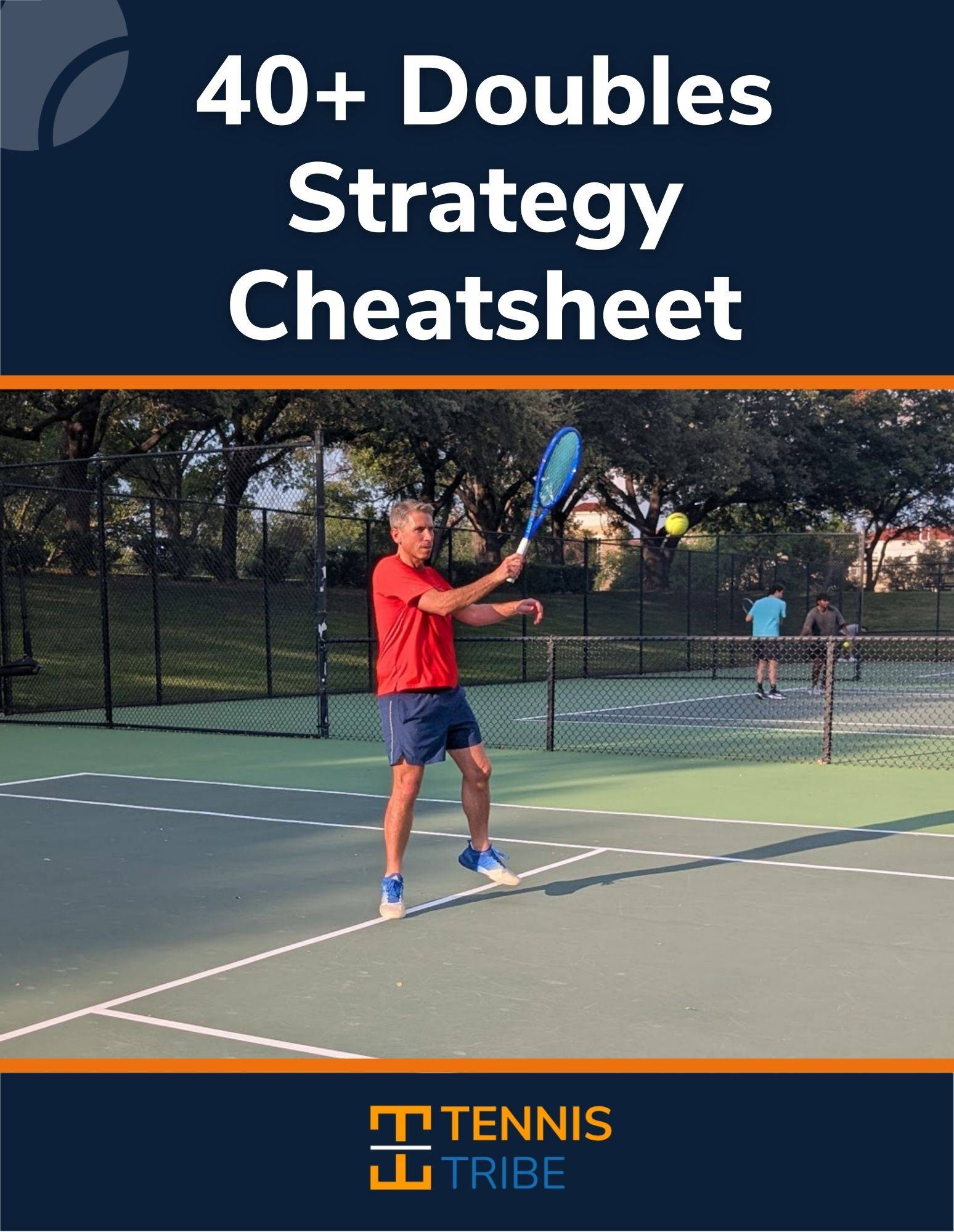 40+ Doubles Strategy Cheatsheet