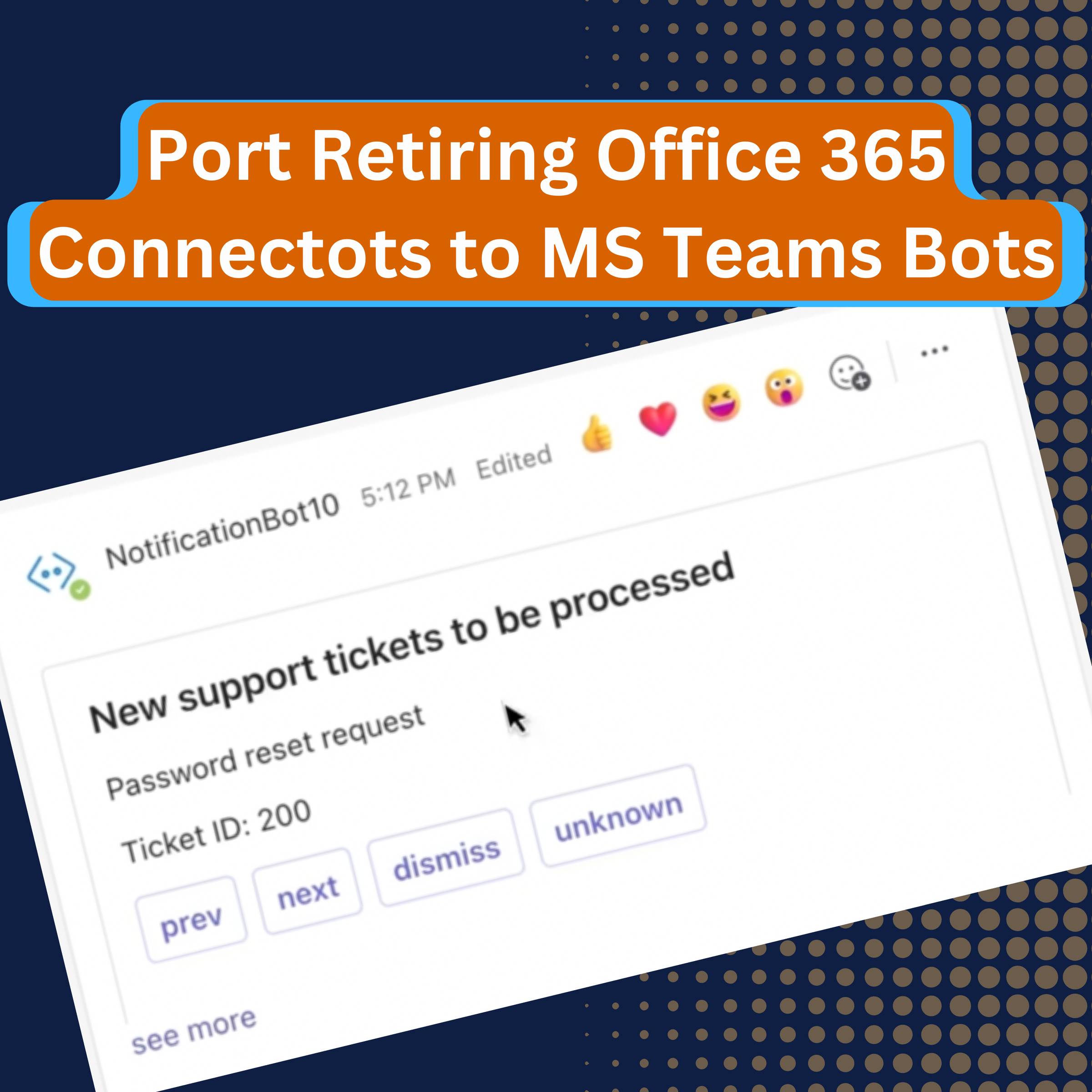 Port Your Retiring Office 365 Connectors to Microsoft Teams Bots (with ...