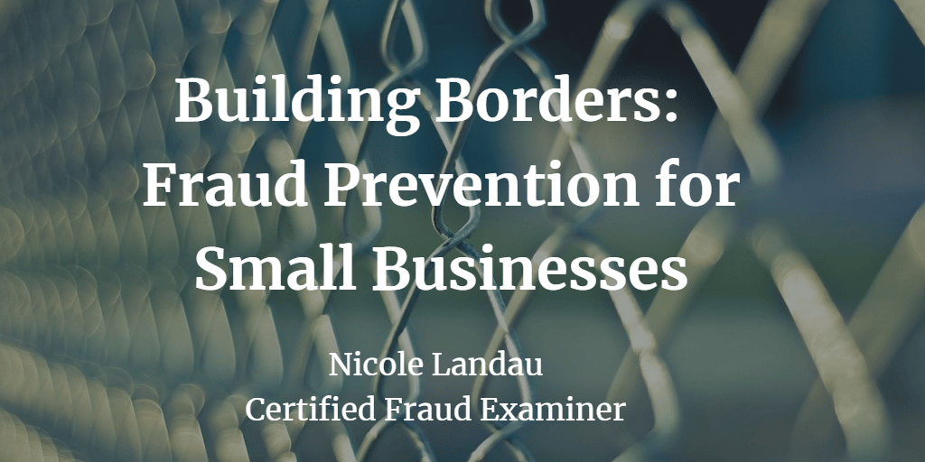 Building Borders: Fraud Prevention for Small Businesses