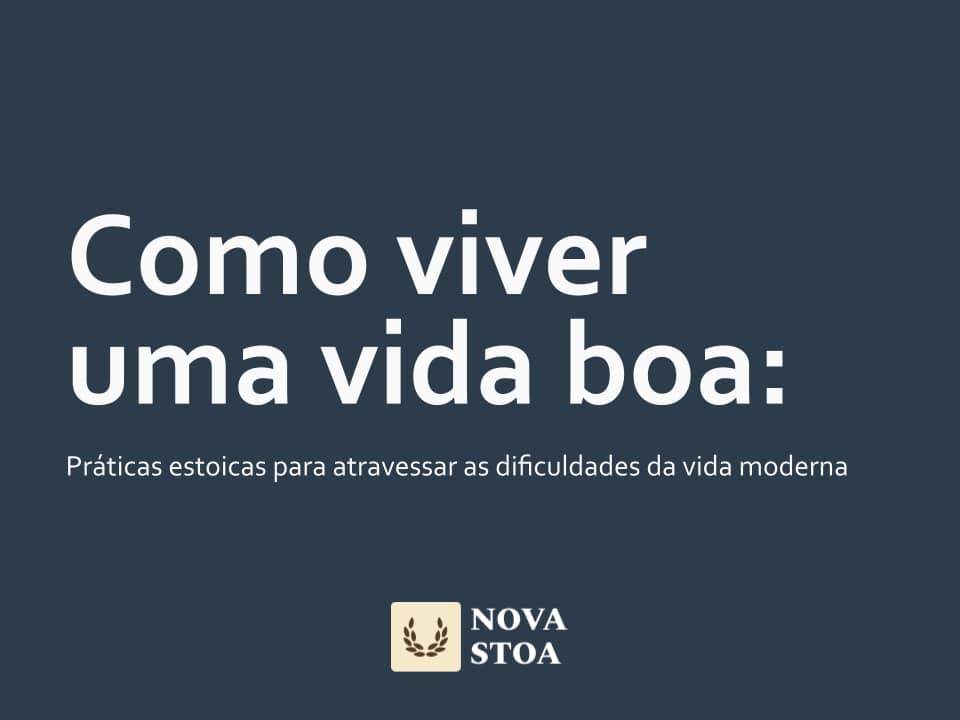 Como viver uma vida boa:
