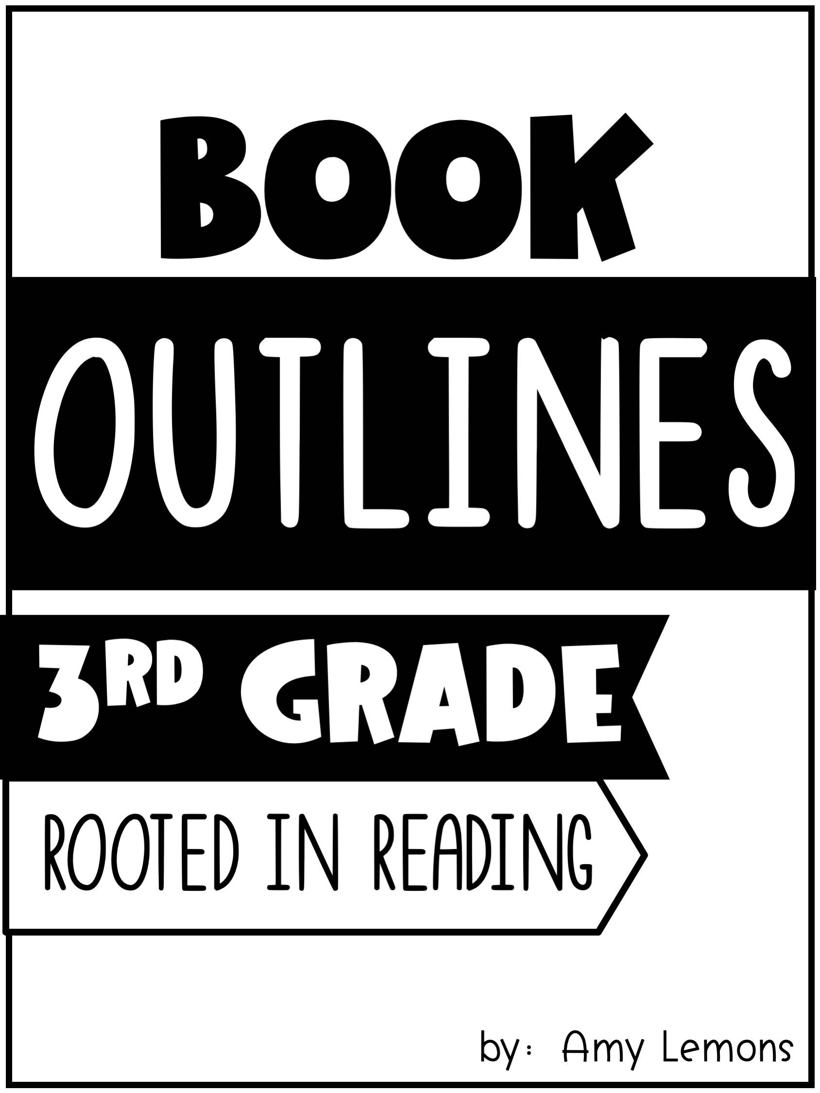 3rd Grade Reading Outlines - Amy Lemons