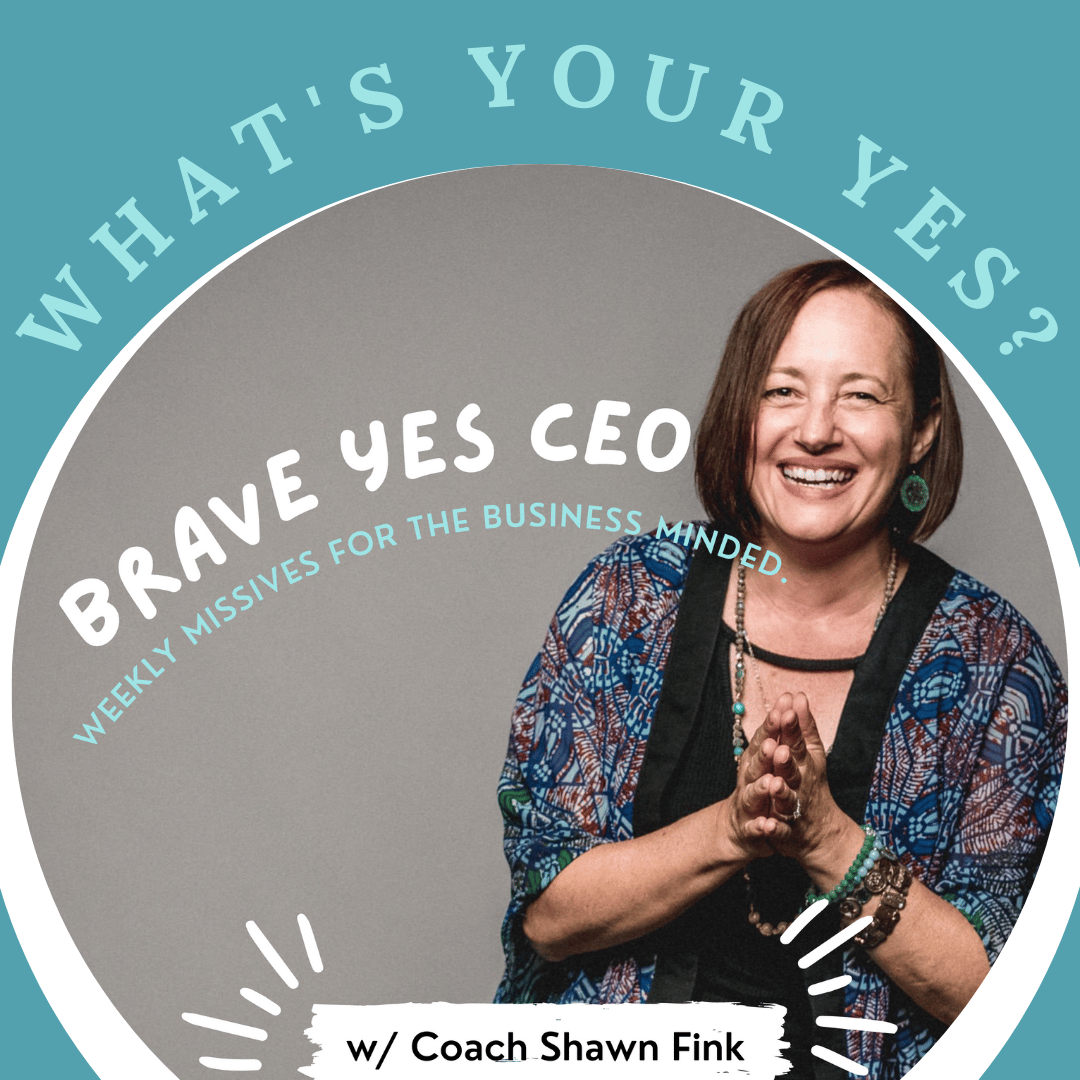 What's Your Brave Yes?