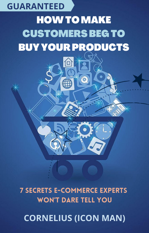 How to make Customers beg to buy your products